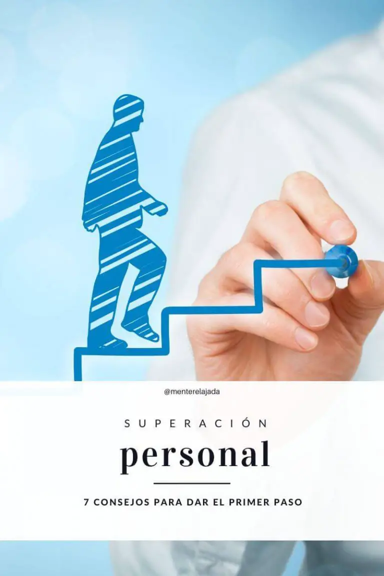 Superación Personal : 7 Consejos para ayudarte a lograrlo